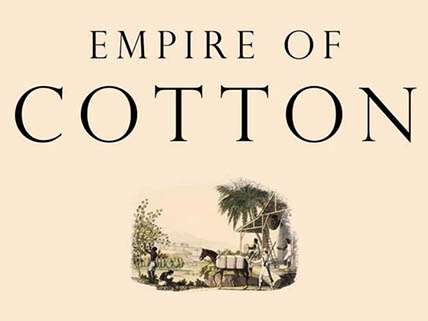 Cotton, Coercion, and Capitalism