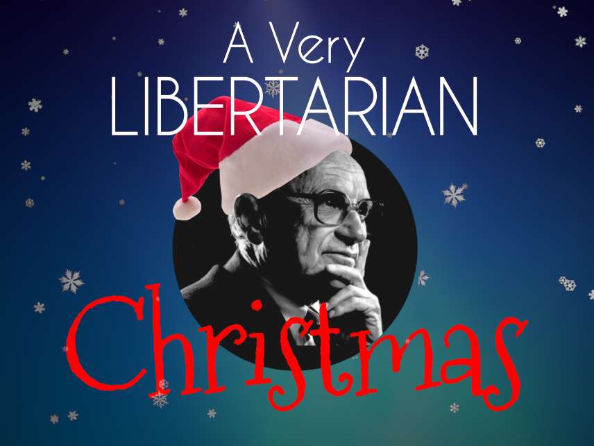 A Very Libertarian Christmas - Reason.com