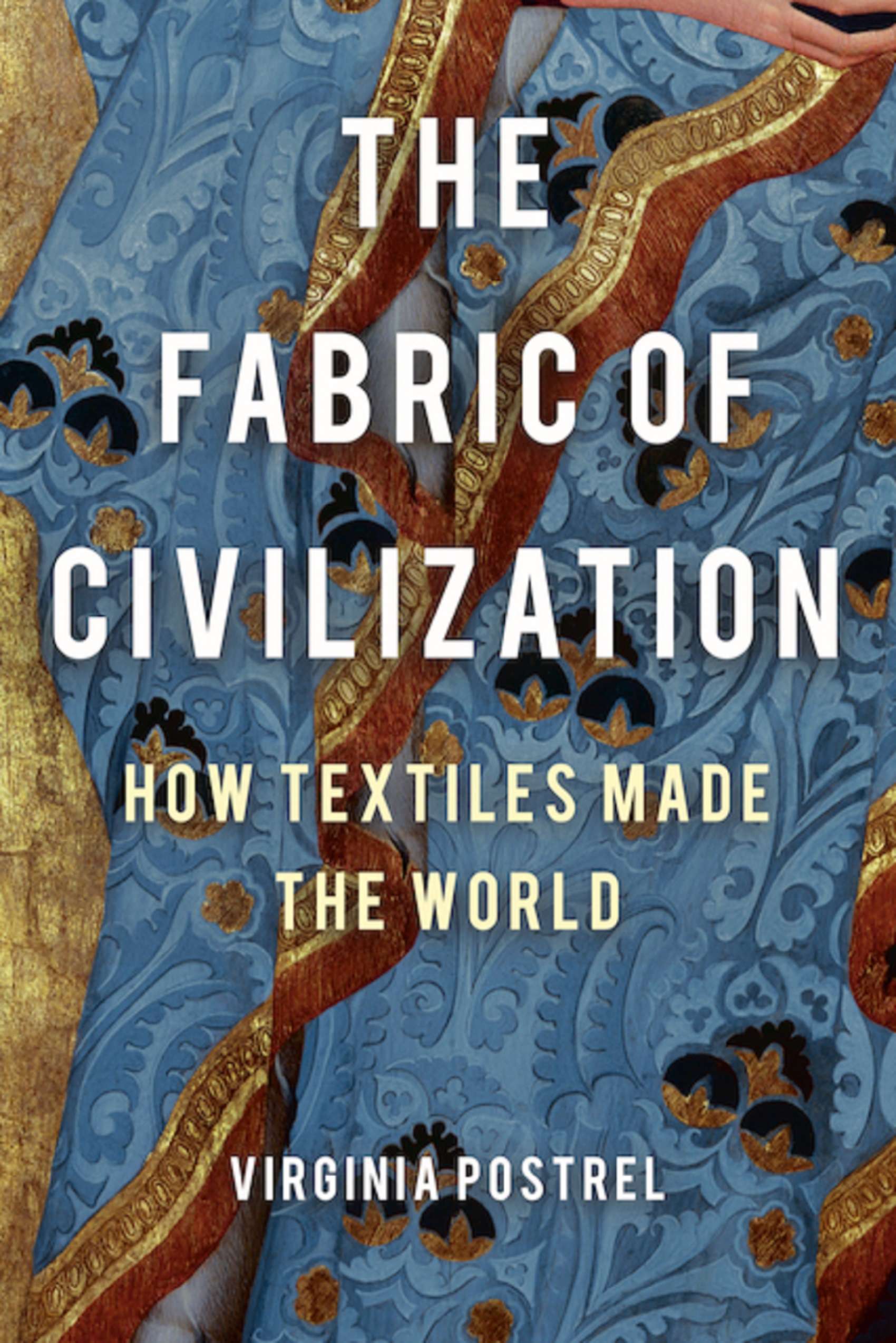 The History of Textiles Is the History of Human Ingenuity